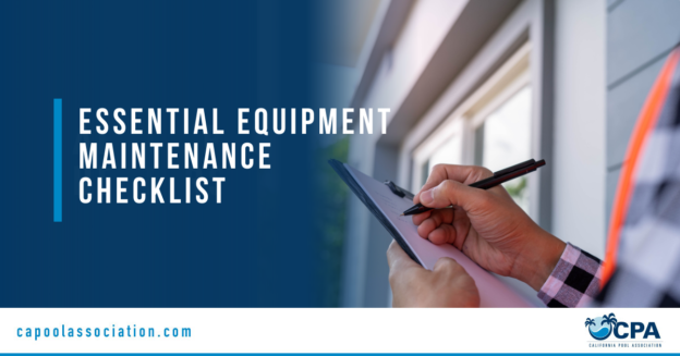 Essential Equipment Maintenance Checklist - CPA - California Pool ...